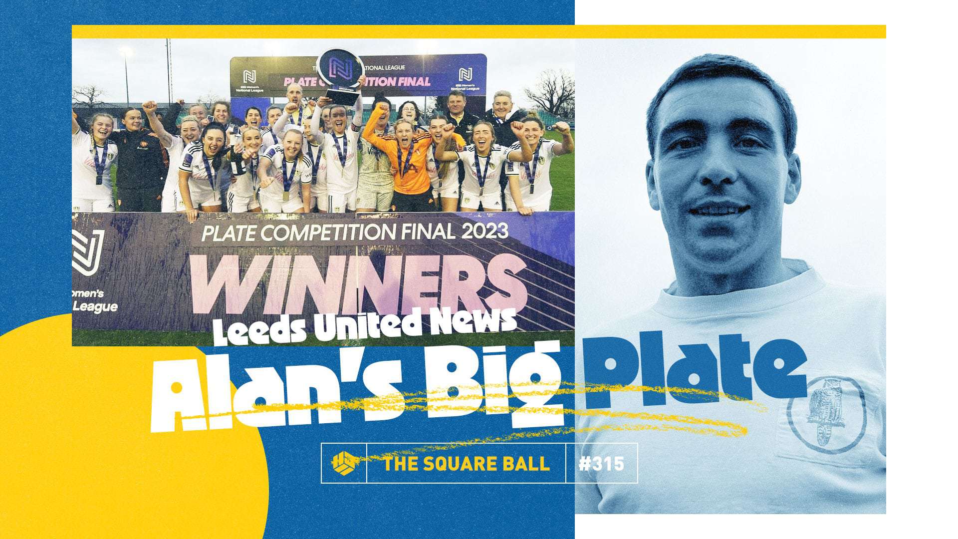 Watch us discuss Leeds' FAWNL Plate win • The Square Ball