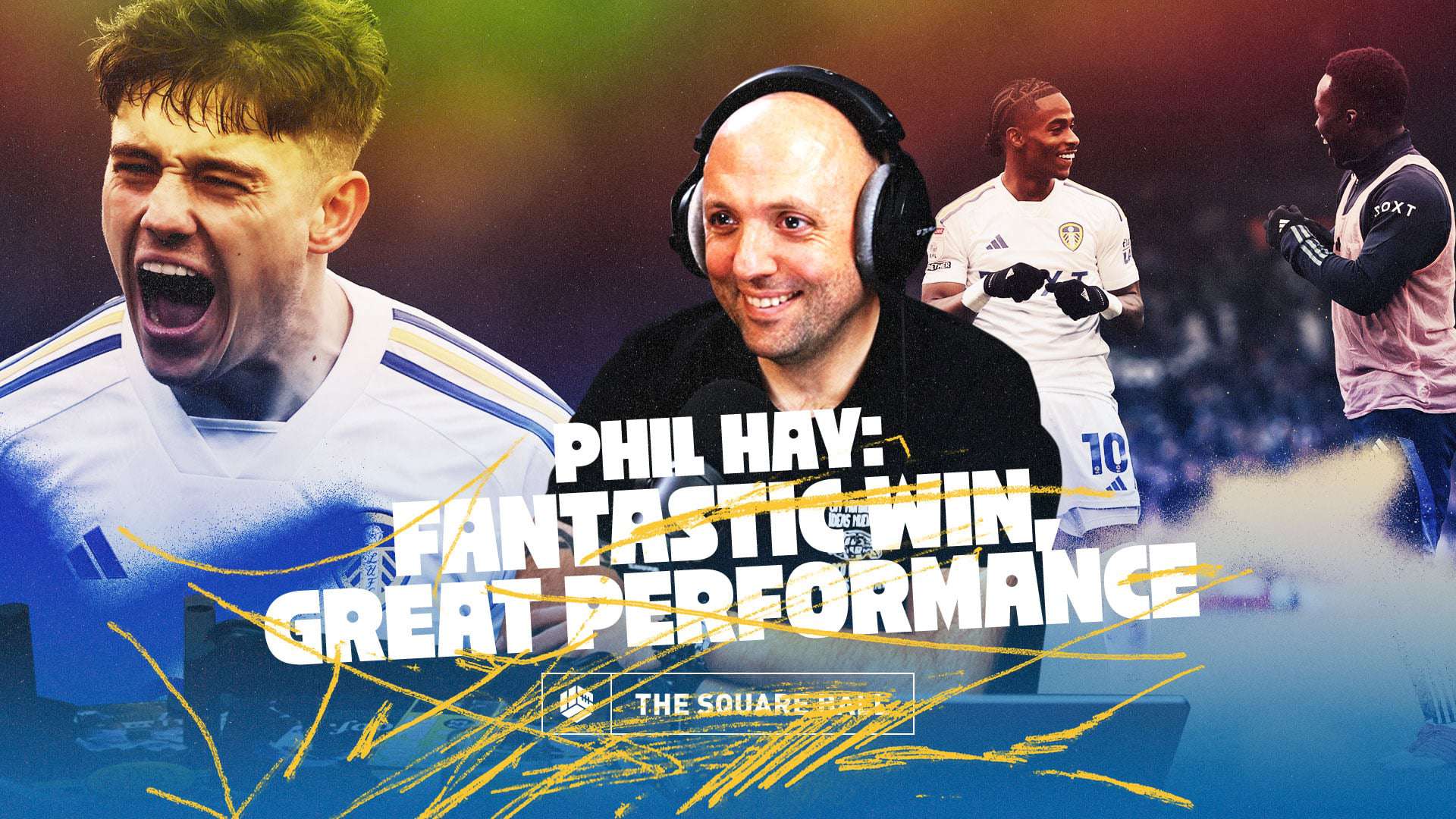 Watch: Phil Hay on the win versus Huddersfield • The Square Ball