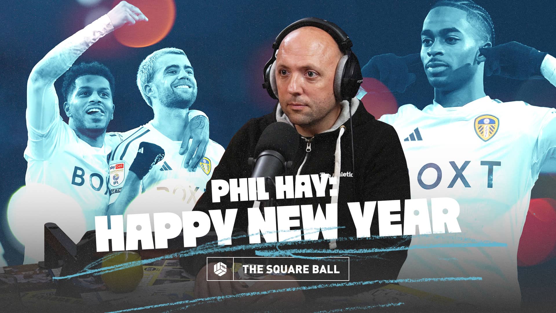 Watch: Phil Hay on United's Christmas run • The Square Ball