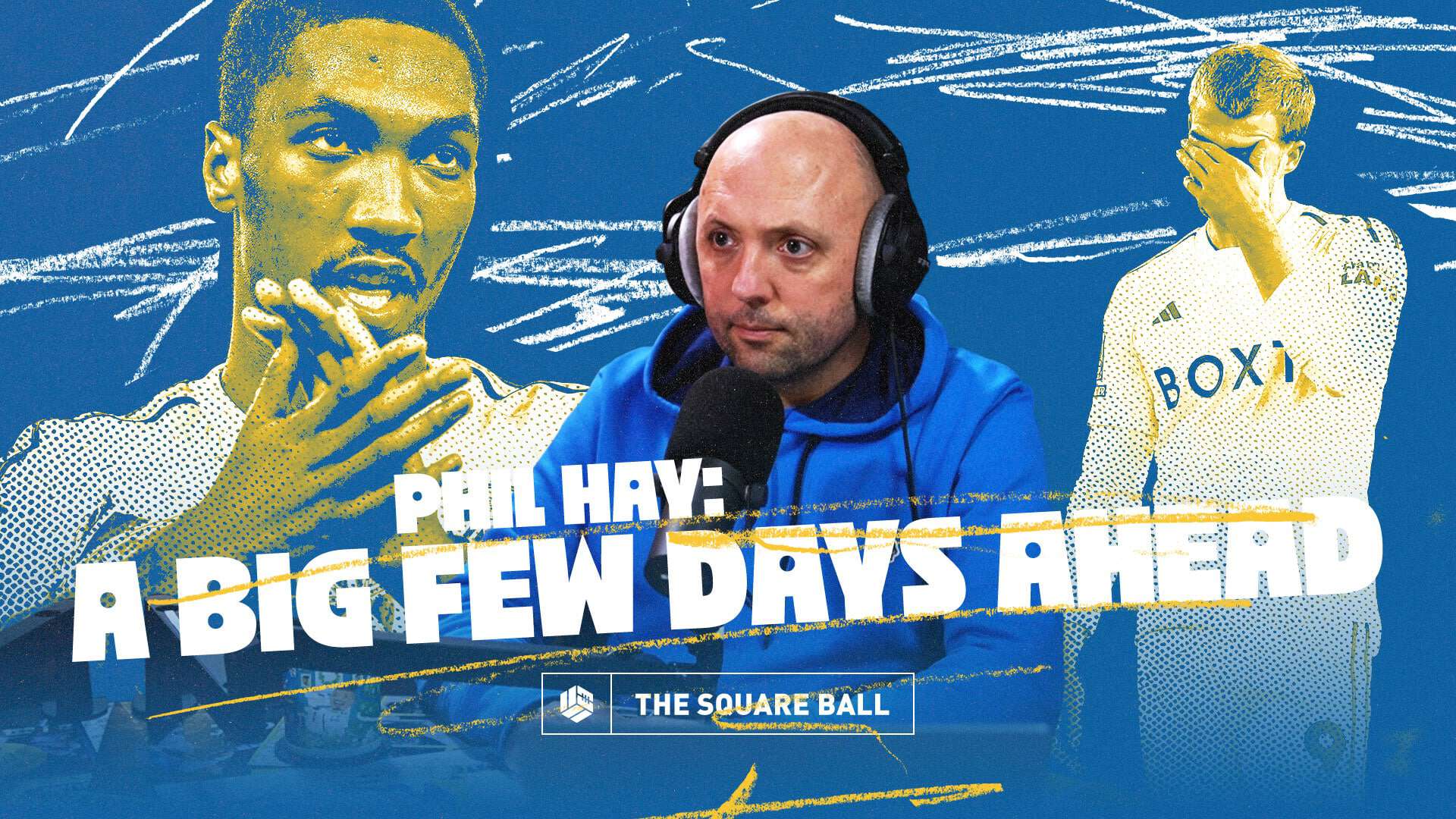 Watch: Phil Hay on the closing days of the January window • The Square Ball