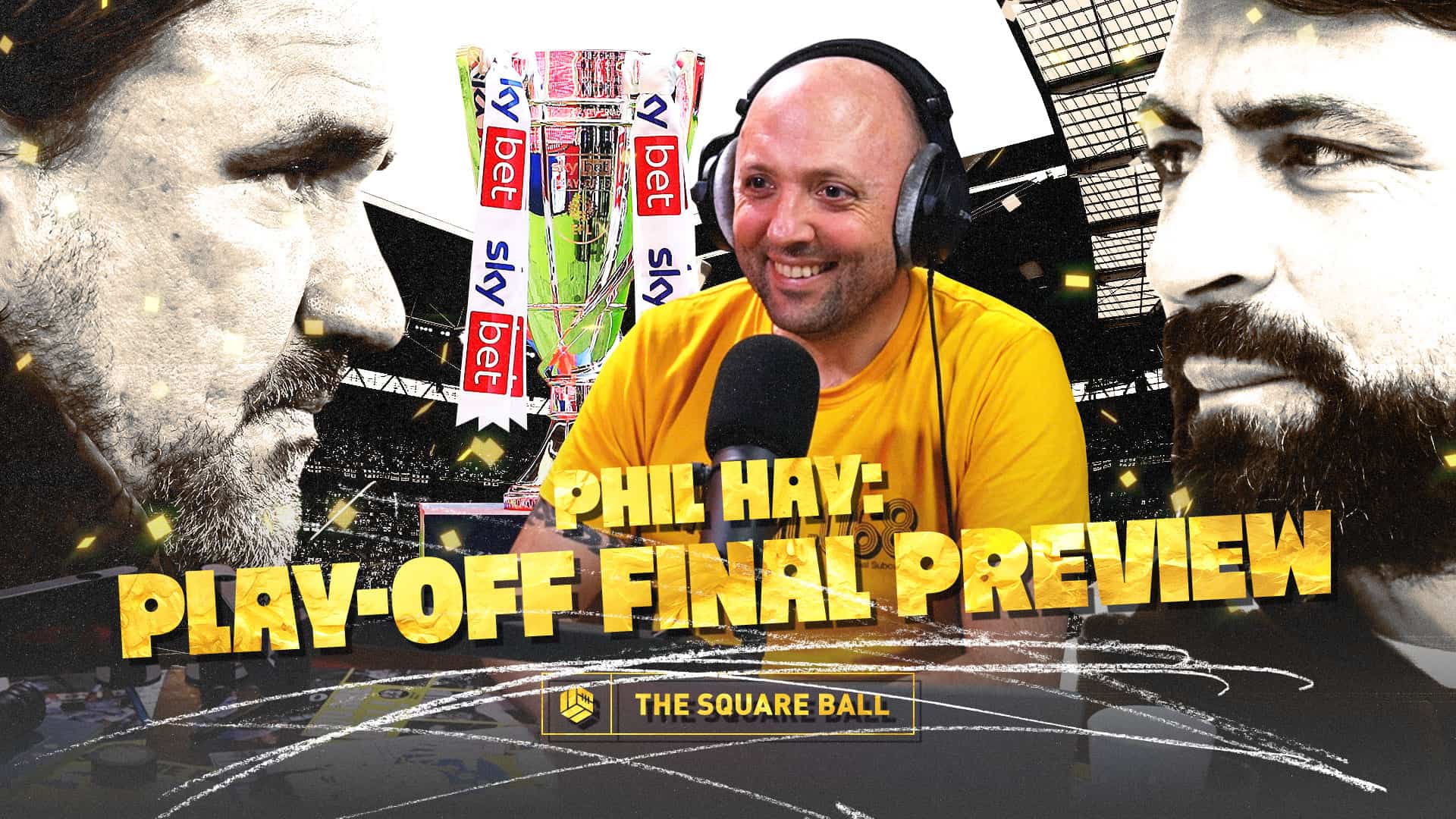 Watch: Phil Hay previews the play-off final • The Square Ball