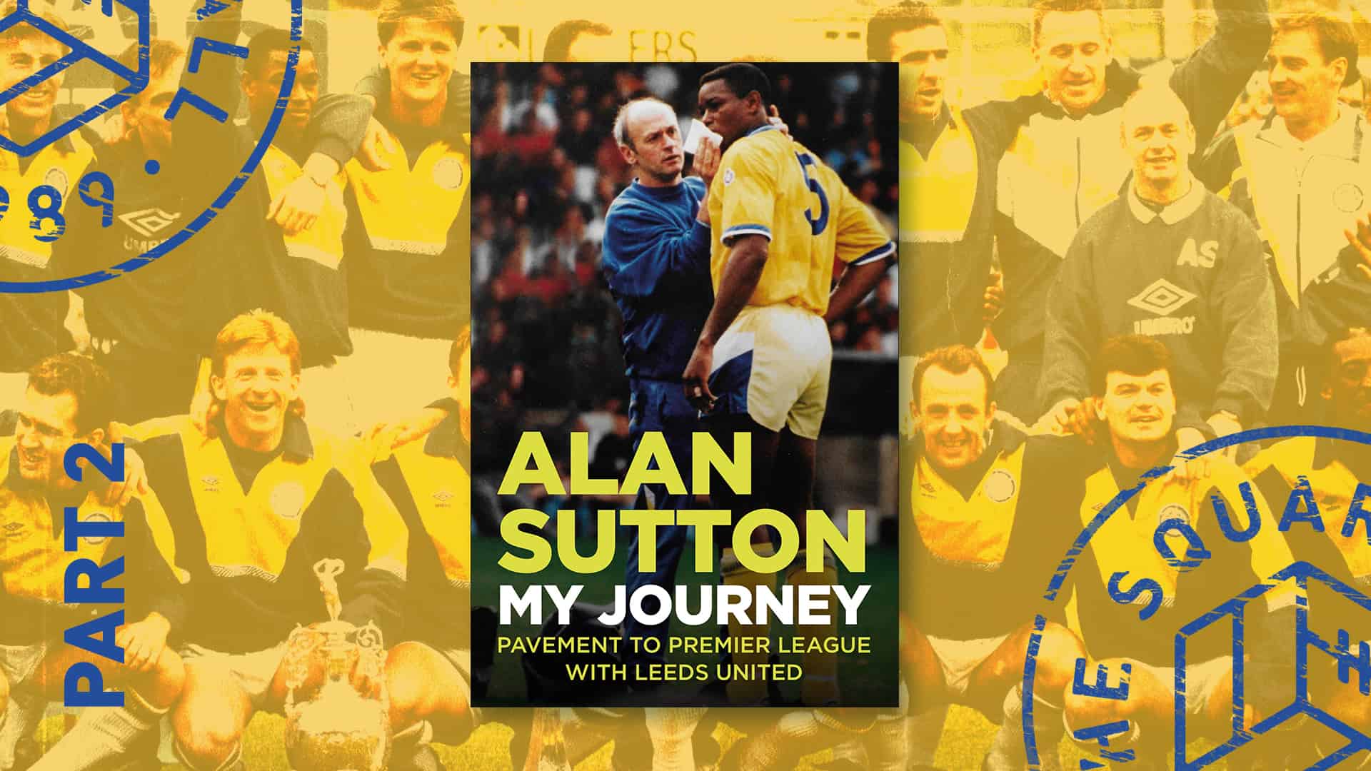 Watch part 2 of our chat with Alan Sutton • The Square Ball