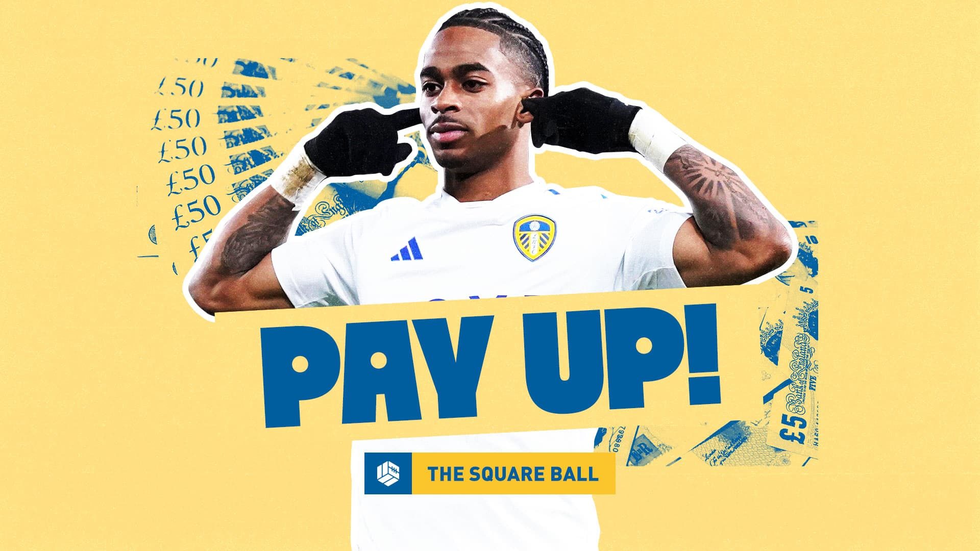 The Square Ball | Leeds United Fanzine & Podcast • The Square Ball