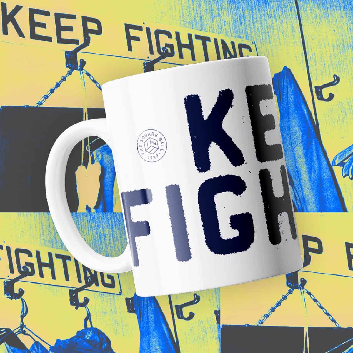 Keep Fighting mug • The Square Ball
