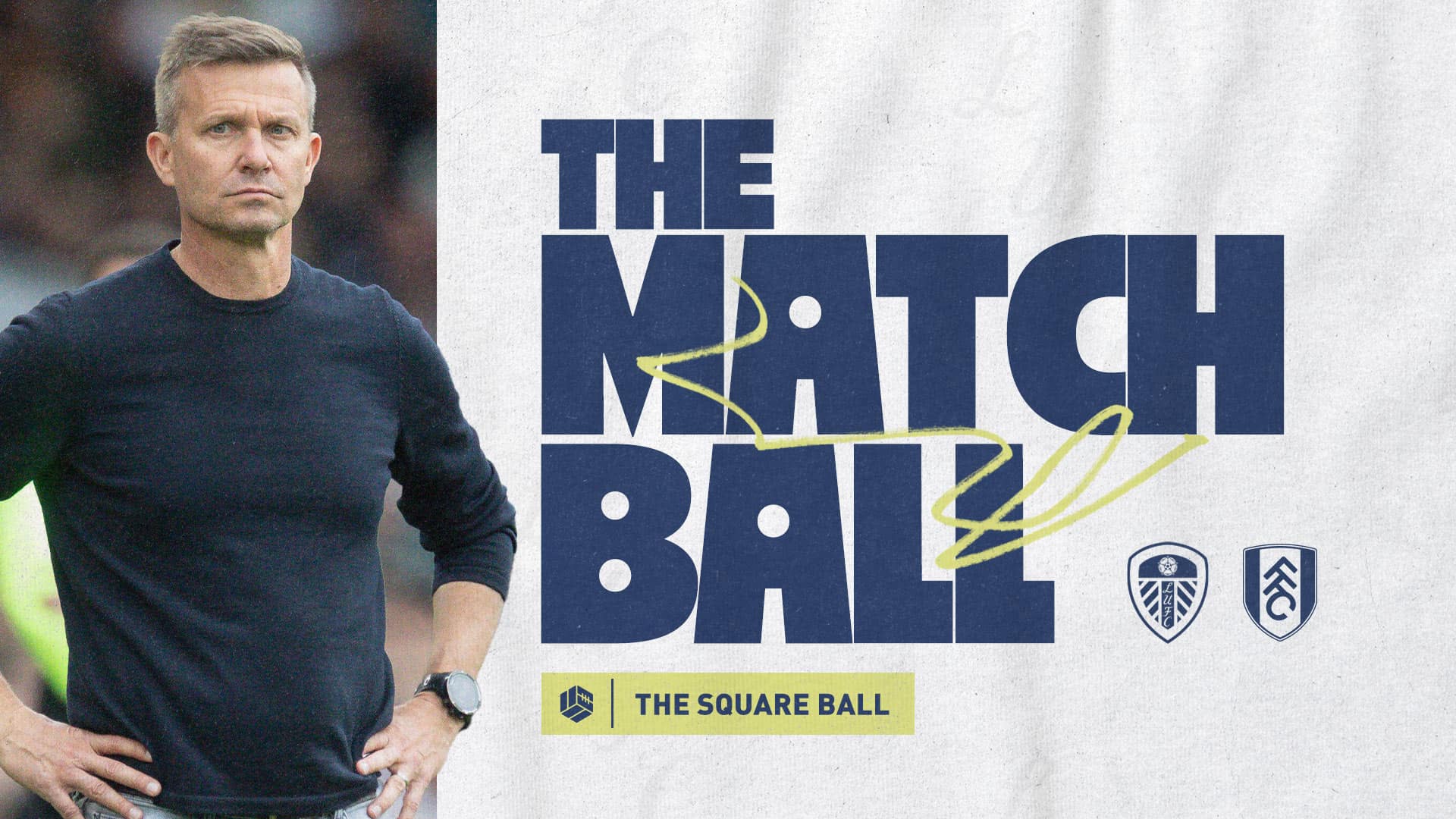 End Game · Watch the Fulham Match Ball • The Square Ball